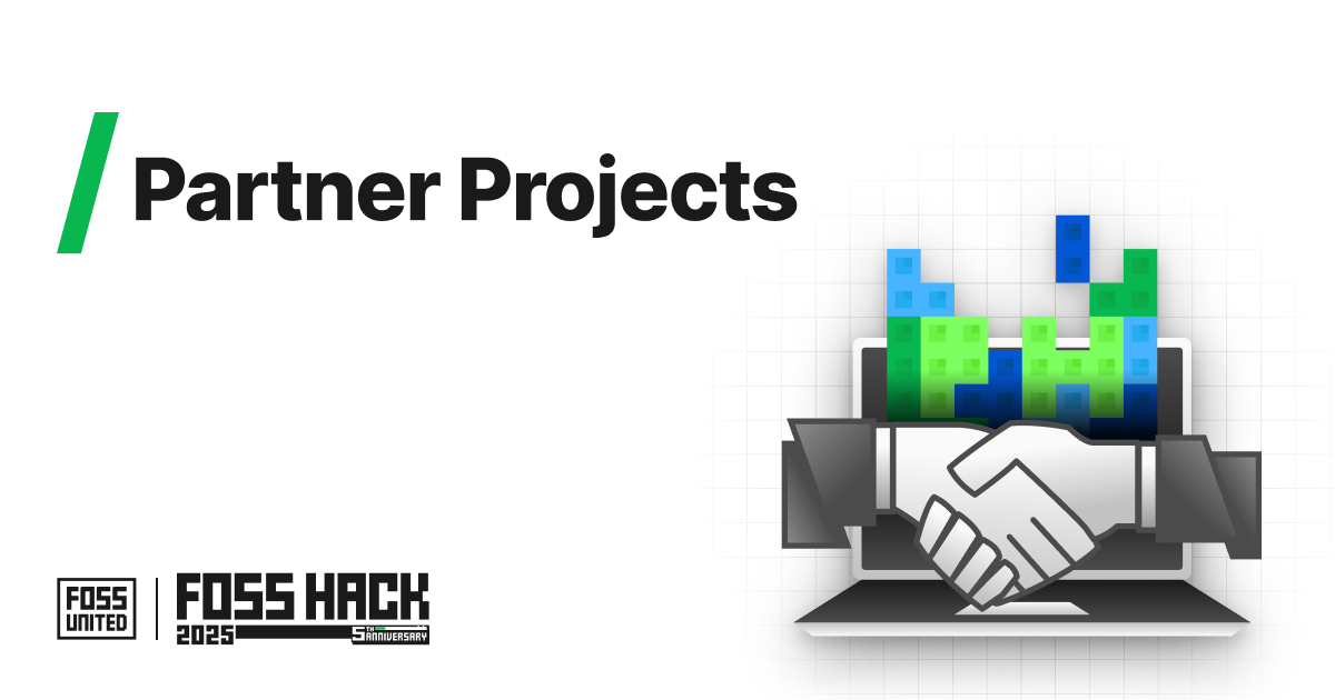 FOSSHACK 2025 - Partner Projects